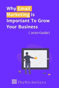 Why Email Marketing Is Important To Grow Your Business (2023 Guide ...